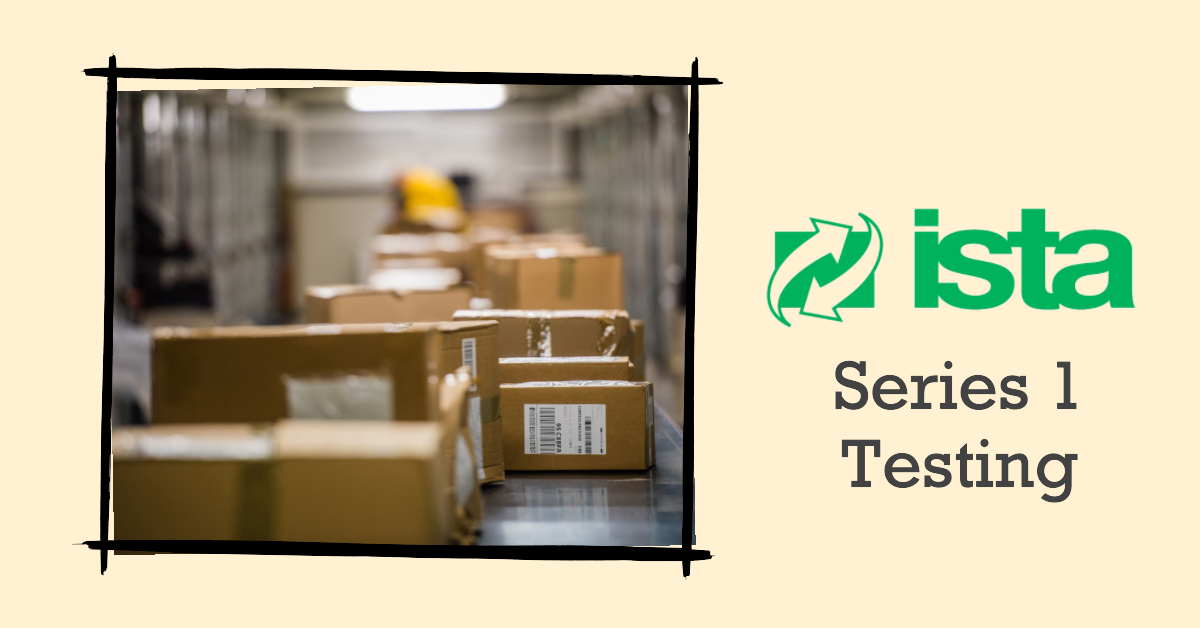 ISTA Series 1 Package Testing Standards Explained - DES
